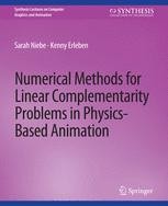 Numerical Methods for Linear Complementarity Problems in Physics-Based Animation | SpringerLink