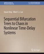 Sequential Bifurcation Trees to Chaos in Nonlinear Time-Delay Systems | SpringerLink
