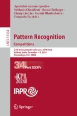 Pattern Recognition. Competitions: 27th International Conference, ICPR 2024, Kolkata, India ...