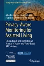 Privacy-Aware Monitoring for Assisted Living: Ethical, Legal, and Technological Aspects of Audio ...