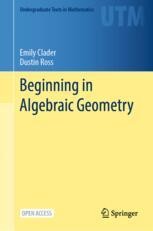 Beginning in Algebraic Geometry | SpringerLink