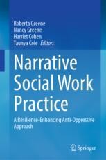 Narrative Social Work Practice: A Resilience-Enhancing Anti-Oppressive Approach | SpringerLink