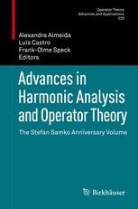 Advances in Harmonic Analysis and Operator Theory: The Stefan Samko Anniversary Volume ...