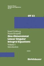 One-Dimensional Linear Singular Integral Equations: I. Introduction | Springer Nature Link ...