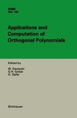 Applications and Computation of Orthogonal Polynomials: Conference at the Mathematical Research ...