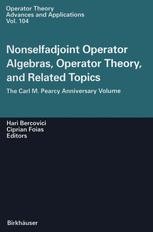 Nonselfadjoint Operator Algebras, Operator Theory, and Related Topics: The Carl M. Pearcy ...