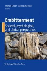 Embitterment: Societal, psychological, and clinical perspectives ...