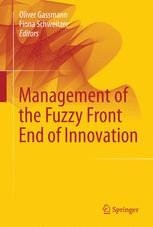 Management of the Fuzzy Front End of Innovation | Springer Nature Link ...