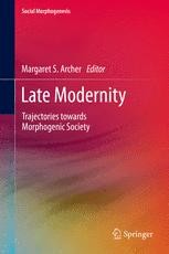 Late Modernity: Trajectories towards Morphogenic Society | SpringerLink
