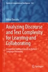 Analyzing Discourse and Text Complexity for Learning and Collaborating: A Cognitive Approach ...