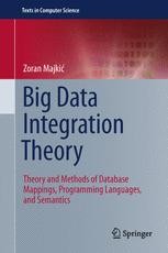Big Data Integration Theory: Theory and Methods of Database Mappings ...