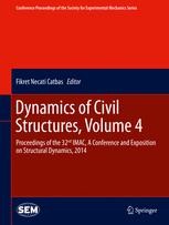 Dynamics of Civil Structures, Volume 4: Proceedings of the 32nd IMAC, A ...