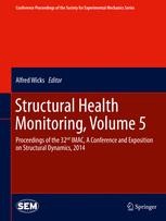 Structural Health Monitoring, Volume 5: Proceedings of the 32nd IMAC, A ...