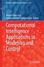 Computational Intelligence Applications in Modeling and Control ...