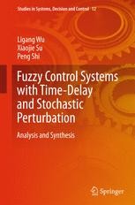 Fuzzy Control Systems with Time-Delay and Stochastic Perturbation ...