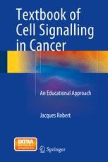 Textbook of Cell Signalling in Cancer: An Educational Approach ...