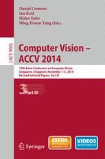 Computer Vision -- ACCV 2014: 12th Asian Conference on Computer Vision ...