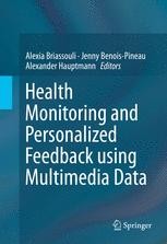Health Monitoring and Personalized Feedback using Multimedia Data ...