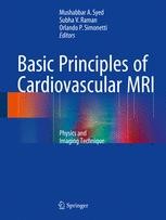 Basic Principles of Cardiovascular MRI: Physics and Imaging Techniques ...