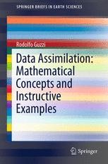 Data Assimilation: Mathematical Concepts and Instructive Examples ...
