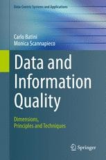 Data and Information Quality: Dimensions, Principles and Techniques ...