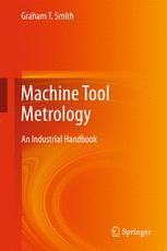 Machine Tool Metrology: An Industrial Handbook | SpringerLink