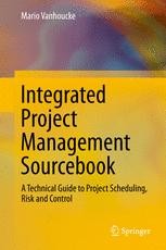 Integrated Project Management Sourcebook: A Technical Guide to Project ...