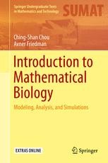 Introduction to Mathematical Biology: Modeling, Analysis, and ...