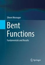 Bent Functions: Fundamentals and Results | SpringerLink