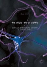 The Single-Neuron Theory: Closing in on the Neural Correlate of ...