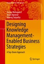 Designing Knowledge Management-Enabled Business Strategies: A Top-Down ...