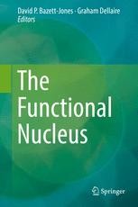 The Functional Nucleus | Springer Nature Link (formerly SpringerLink)