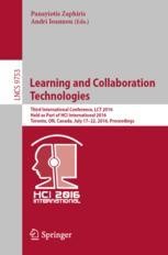 Learning and Collaboration Technologies: Third International Conference ...