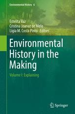 Environmental History in the Making: Volume I: Explaining | SpringerLink