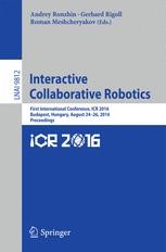 Interactive Collaborative Robotics: First International Conference, ICR ...