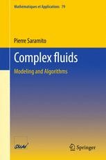 Complex fluids: Modeling and Algorithms | SpringerLink