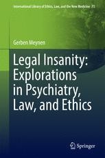Legal Insanity: Explorations in Psychiatry, Law, and Ethics | SpringerLink