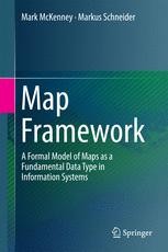 Map Framework: A Formal Model of Maps as a Fundamental Data Type in ...