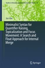 Minimalist Syntax for Quantifier Raising, Topicalization and Focus ...