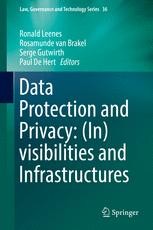 Data Protection and Privacy: (In)visibilities and Infrastructures ...