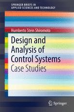 Design and Analysis of Control Systems: Case Studies | SpringerLink