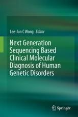 Next Generation Sequencing Based Clinical Molecular Diagnosis of Human ...