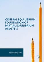 General Equilibrium Foundation of Partial Equilibrium Analysis | SpringerLink