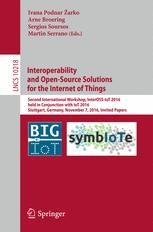 Interoperability and Open-Source Solutions for the Internet of Things ...