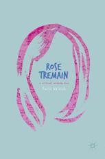Rose Tremain: A Critical Introduction | SpringerLink
