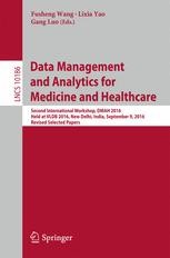 Data Management and Analytics for Medicine and Healthcare: Second International Workshop, DMAH ...