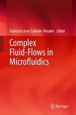 Complex Fluid-Flows in Microfluidics | Springer Nature Link (formerly ...