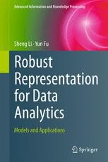 Robust Representation for Data Analytics: Models and Applications | SpringerLink