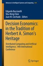 Decision Economics: In the Tradition of Herbert A. Simon's Heritage ...
