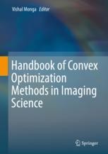 Handbook of Convex Optimization Methods in Imaging Science | SpringerLink